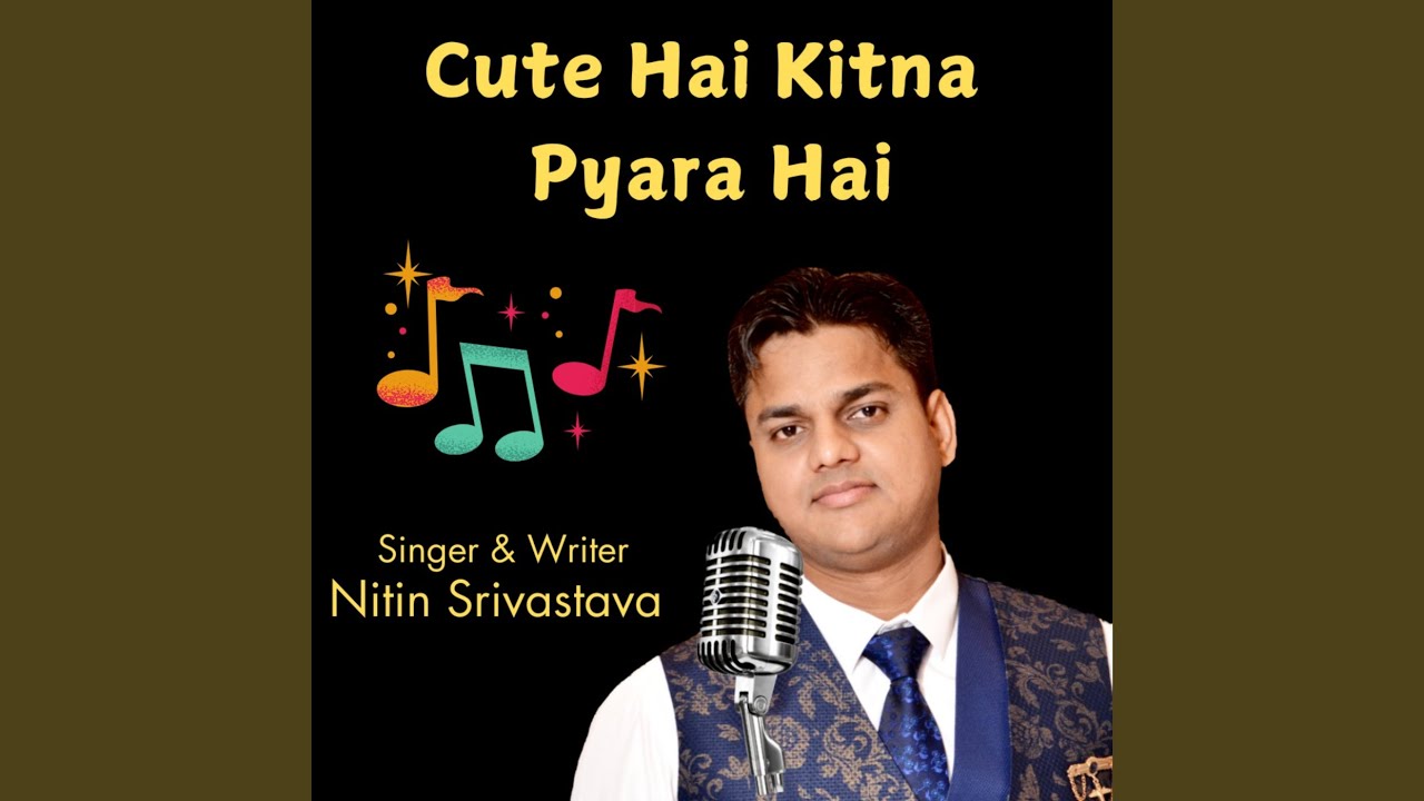 Cute Hai Kitna Pyara Hai - YouTube