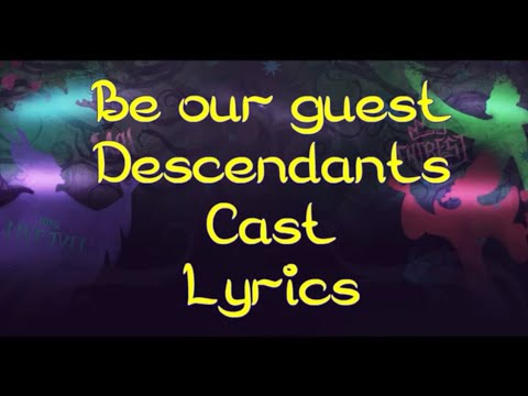 Be Our Guest Descendants (Lyric Video)