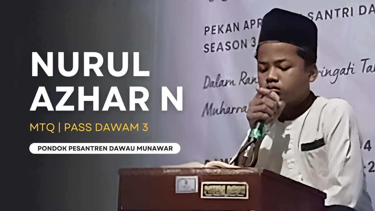 NURUL AZHAR NAWAWI | CIKALONG | LOMBA MTQ | PASS DAWAM 3 - YouTube
