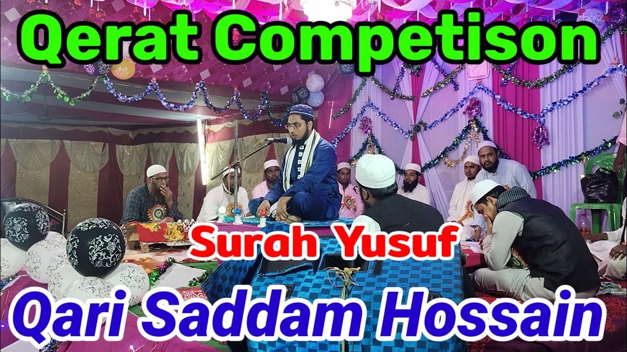 Qerat Competison Tilawat Surah Yusuf Qari Saddam Hossain Sauth 24 PGS ...