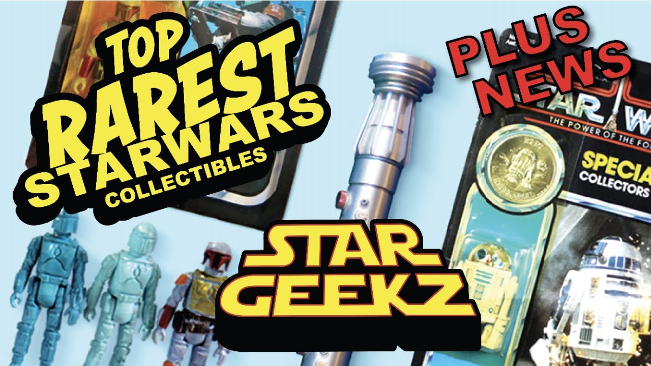 STARGEEKZ: RAREST STAR WARS COLLECTIBLES PLUS NEWS - YouTube