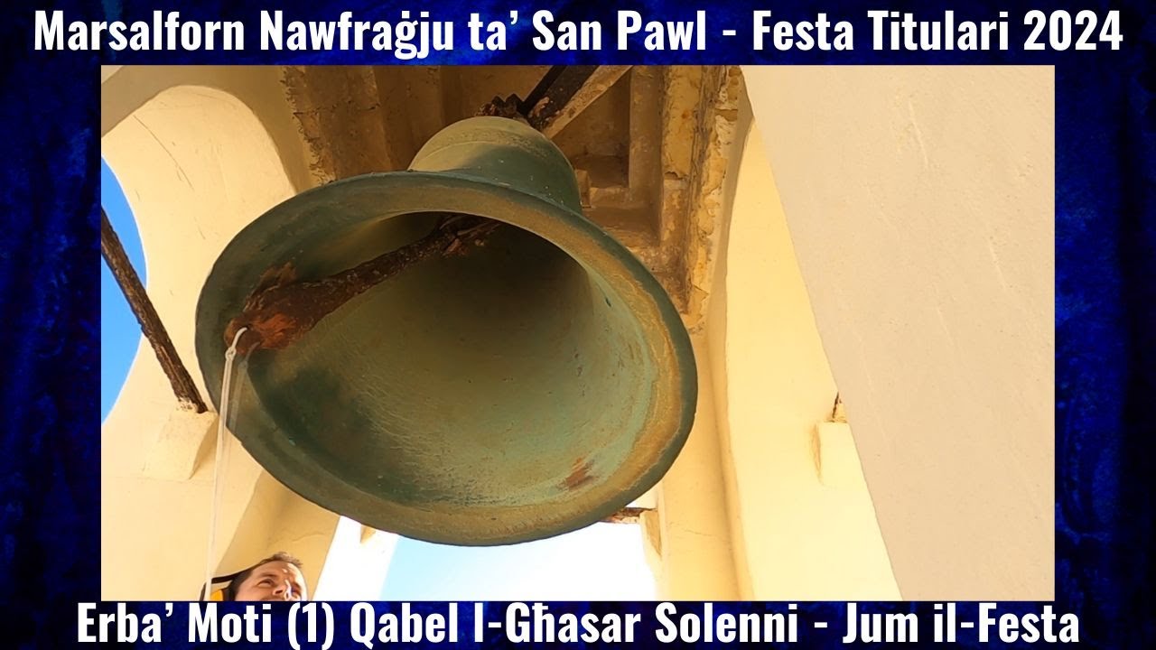 𝐄𝐫𝐛𝐚' 𝐌𝐨𝐭𝐢 (𝟐𝟎𝟐𝟒 - 𝟏) / 𝐌𝐚𝐫𝐬𝐚𝐥𝐟𝐨𝐫𝐧 𝐍𝐚𝐰𝐟𝐫𝐚ġ𝐣𝐮 𝐭𝐚' 𝐒𝐚𝐧 𝐏𝐚𝐰𝐥 / 𝐅𝐞𝐬𝐭𝐚 ...