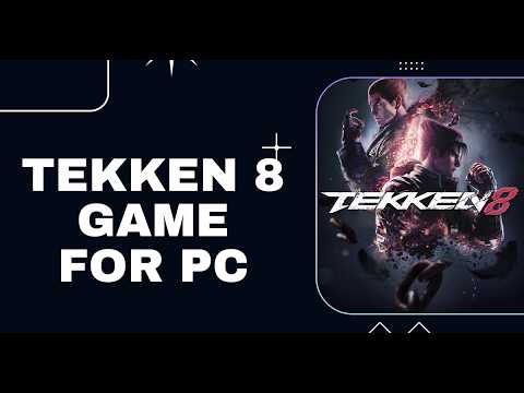 🎮 Tekken 8 🔴Download For PC/Laptop | +Tutorial 2026