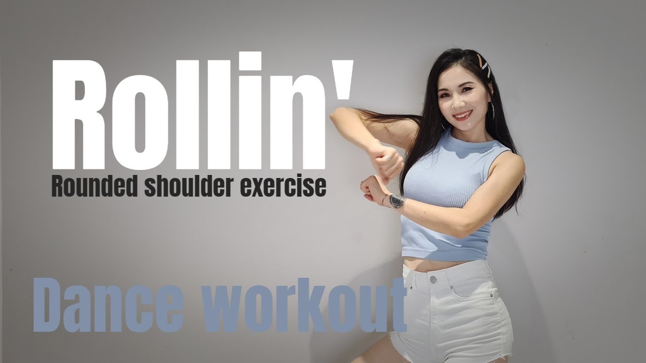 [Beginner] Brave girls-롤린 Rounded shoulder exercise| Full body dance ...