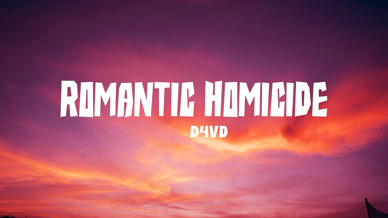 d4vd - Romantic Homicide (Lyrics) - YouTube