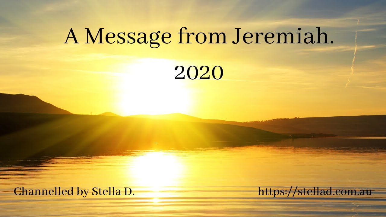 A channelled message from Jeremiah for 2020 - YouTube