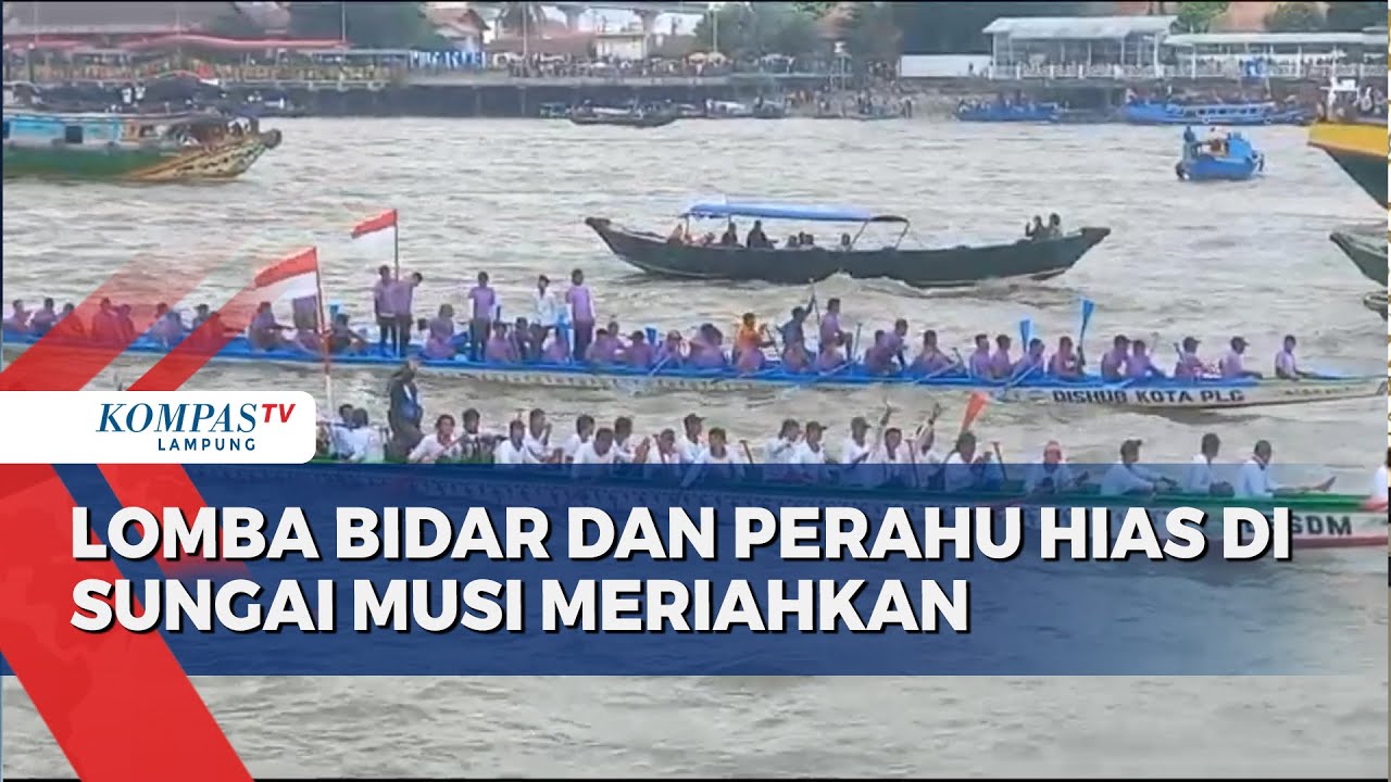 Meriahkan 17-an! Lomba Bidar dan Perahu Hias di Sungai Musi - YouTube