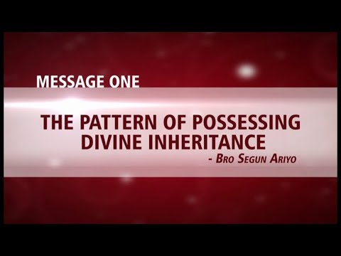 The Pattern of Possessing Divine Inheritance - YouTube