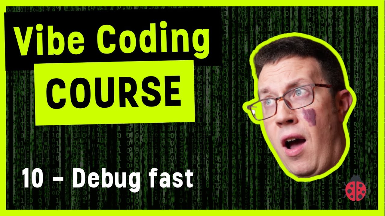 Vibe Coding Course 10 – Fix Bugs With AI - YouTube