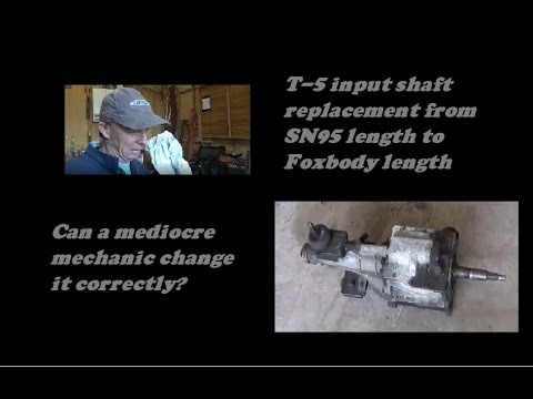 T5 input shaft swap from SN95 to Foxbody length. - YouTube