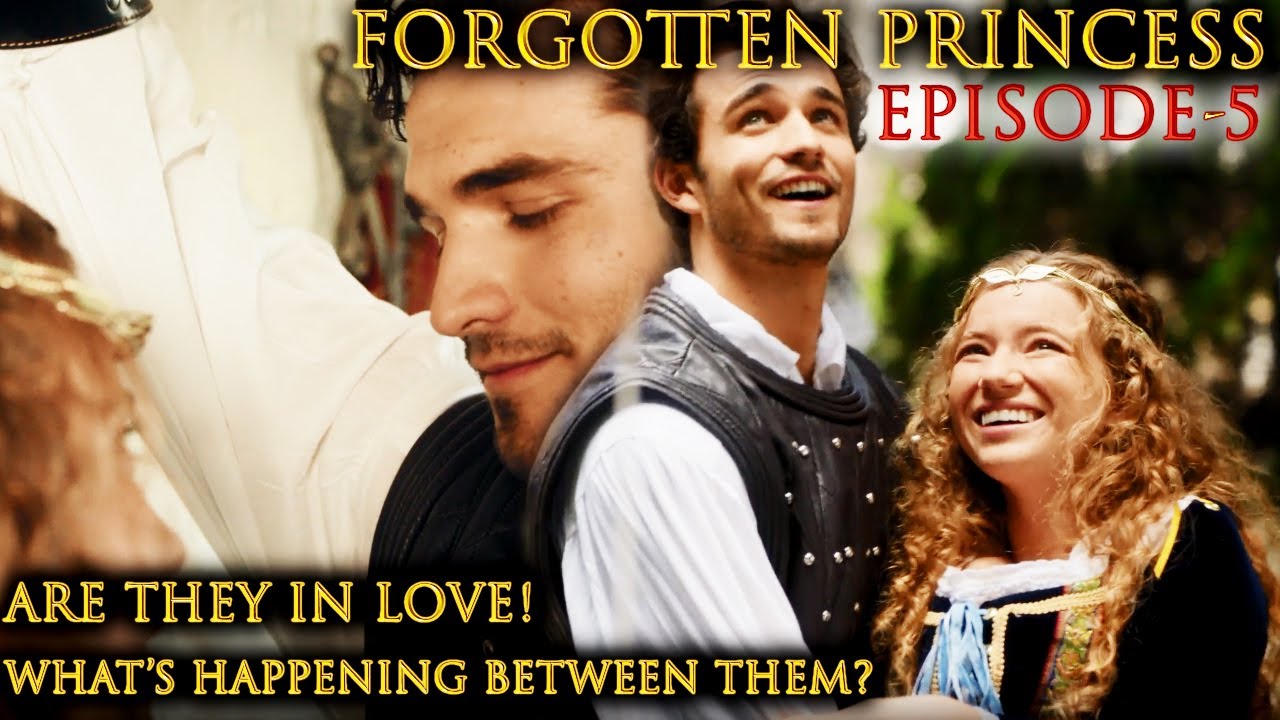 Are they in Love? Watch Fully to Know more! | The Forgotten Princess ...