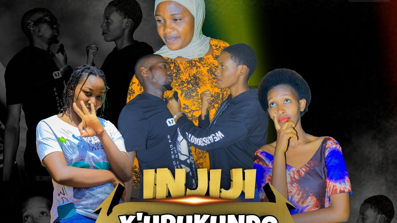 INJIJI FILM FULL MOVIE// BURUNDI🇧🇮 _RWANDA 🇷🇼// - YouTube