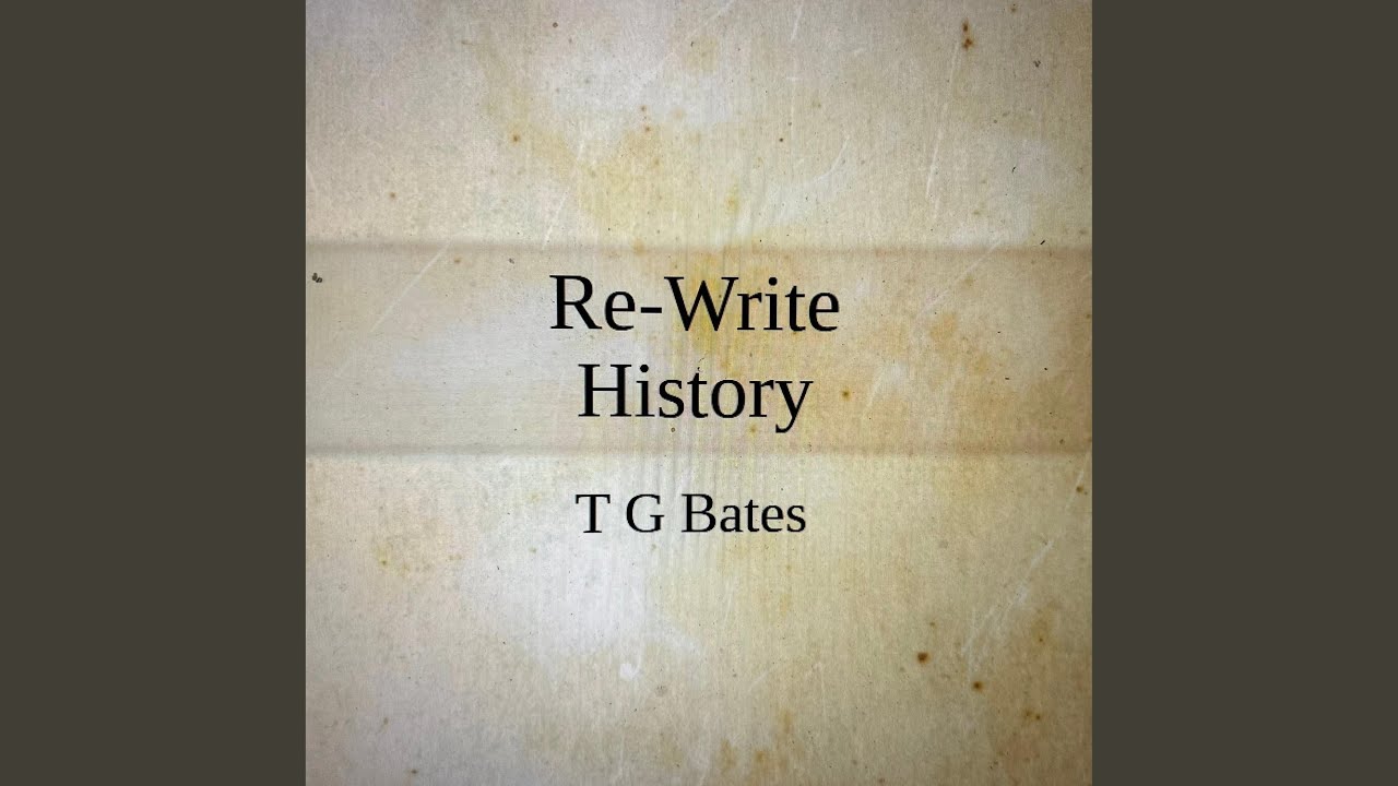 Re-Write History - YouTube