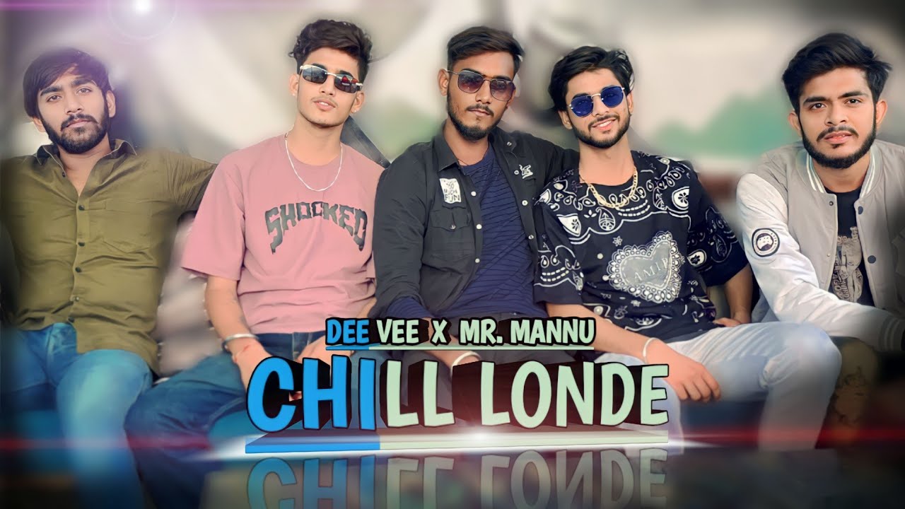Chill Londe // teaser// dee vee x mr. mannu // official SD music // 2k23 official music video ...