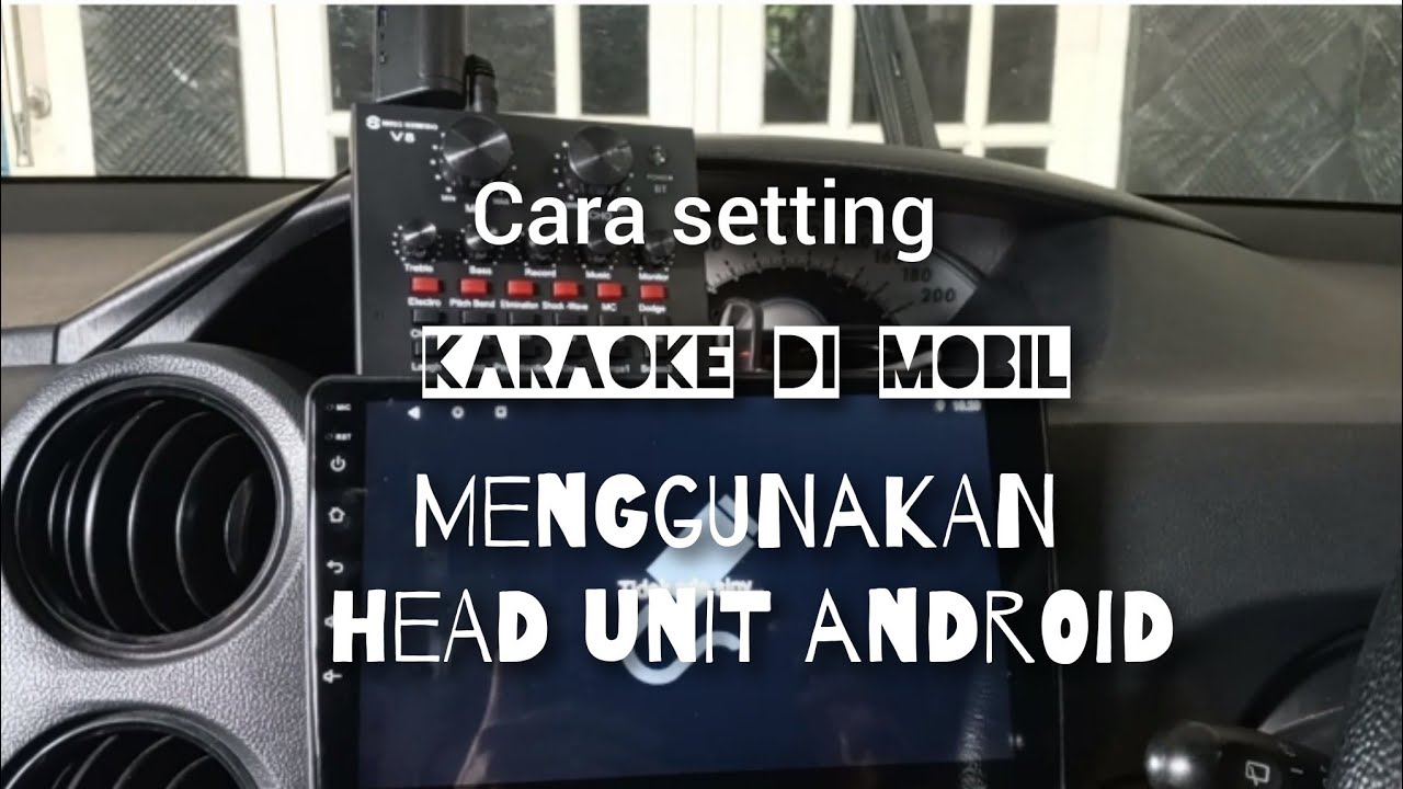 Cara Setting Karaoke Di Mobil Menggunakan Head Unit Android - YouTube