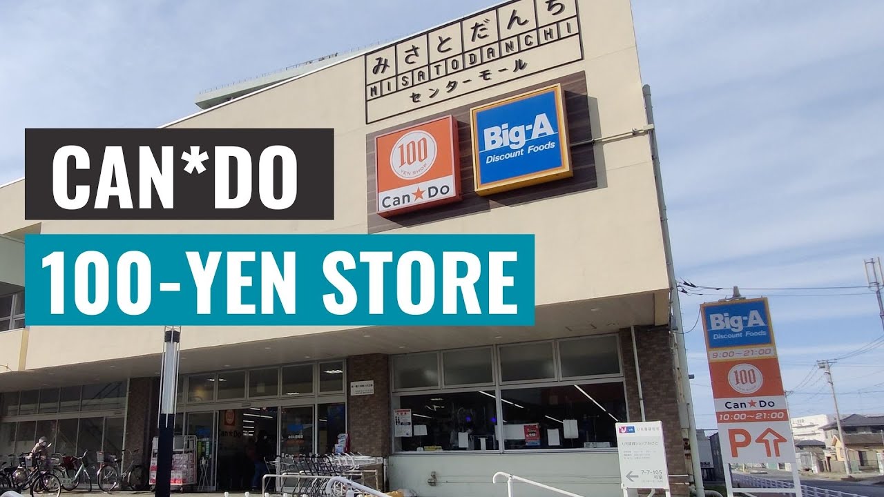 100 YEN STORE CanDo / キャンドゥ IN JAPAN (ALL for 1 US DOLLAR) SHOPPING ...