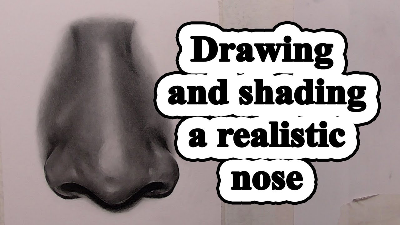 Drawing and shading a realistic nose - YouTube