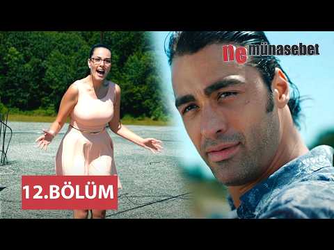 Ne Münasebet | 12. Bölüm