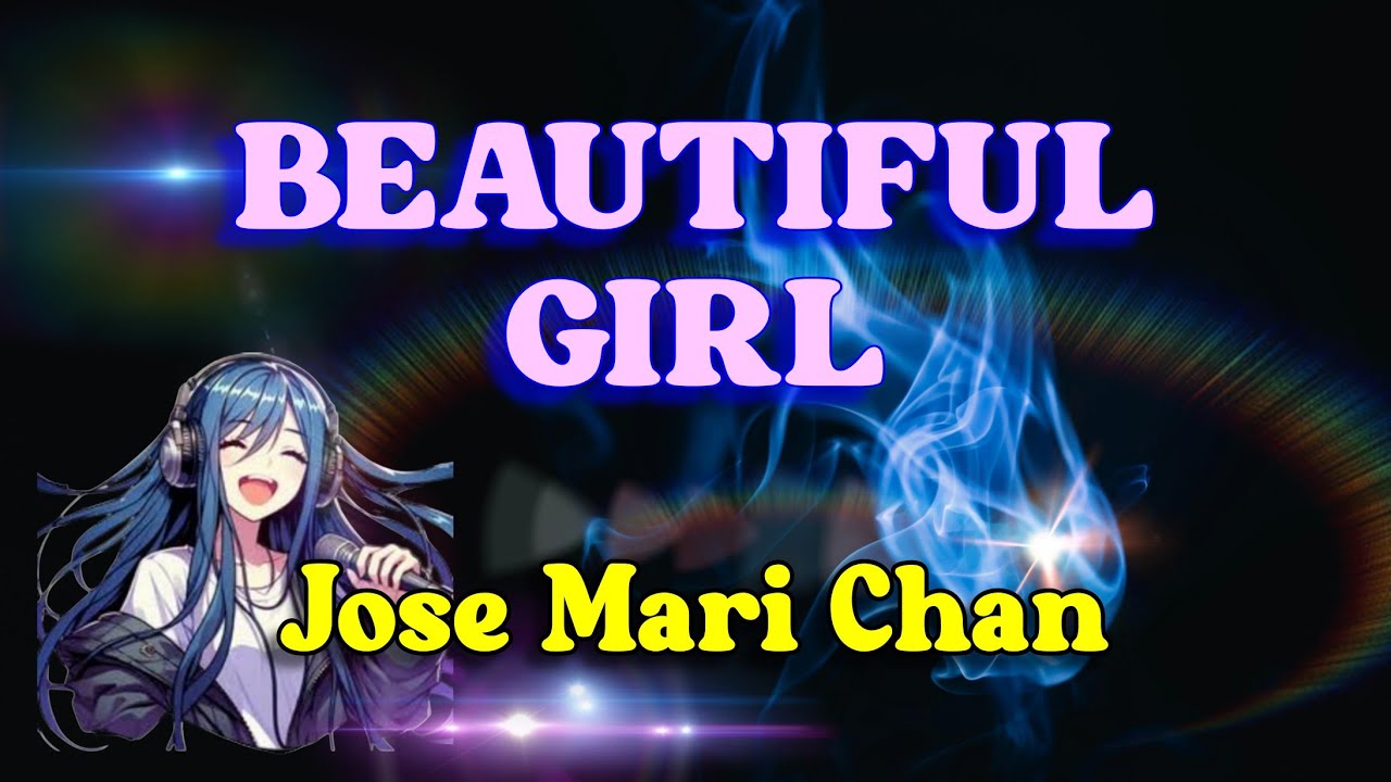 Beautiful girl - Jose Mari Chan (Karaoke Version) - YouTube
