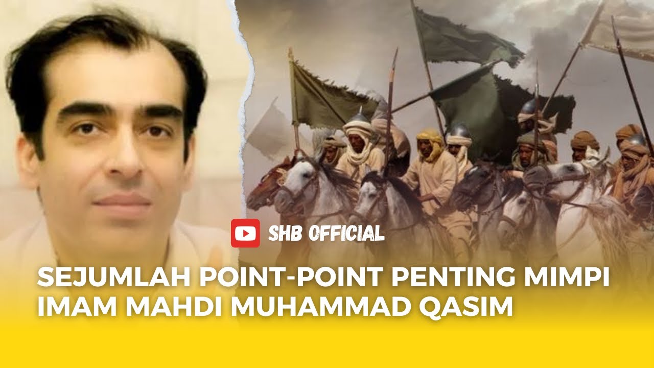 MasyaAllah‼️Sejumlah Point-Point Penting Mimpi Imam Mahdi Muhammad ...