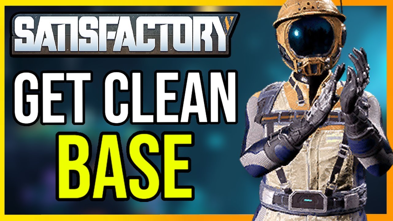 Satisfactory How to Get a Clean Base (Quick Guide) - YouTube
