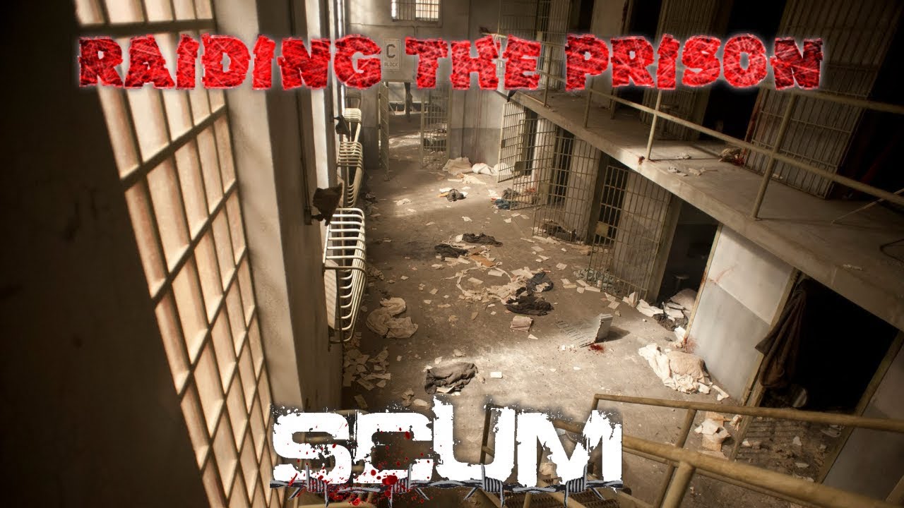 Raiding the Prison | SCUM Gameplay - YouTube
