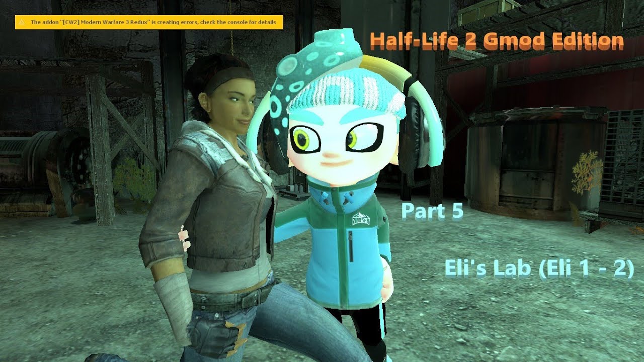 Half-Life 2 Gmod Edition walkthrough 5 (Eli's Lab) - YouTube