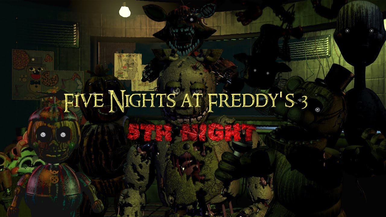 Five Nights at Freddy's 3 | NOCHE 5 - YouTube