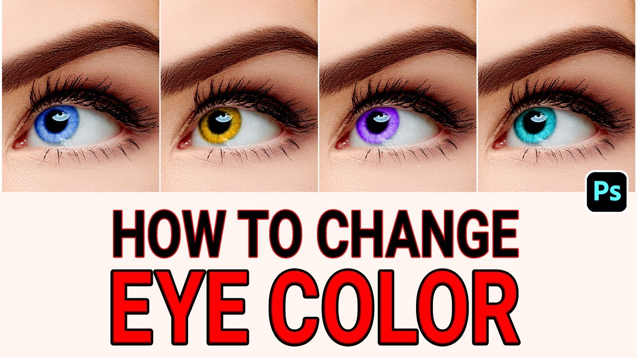 Photoshop Tutorial: Easy Steps To Change Your Eye Color - YouTube