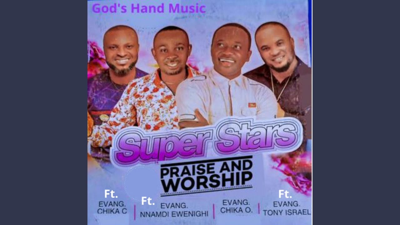 Super Stars Praise and Worship - YouTube