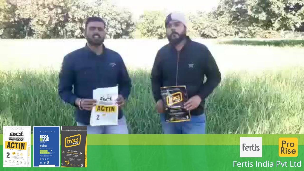 Farmer Amzad Khan used Fertis India products Actin, TracsSure and ...