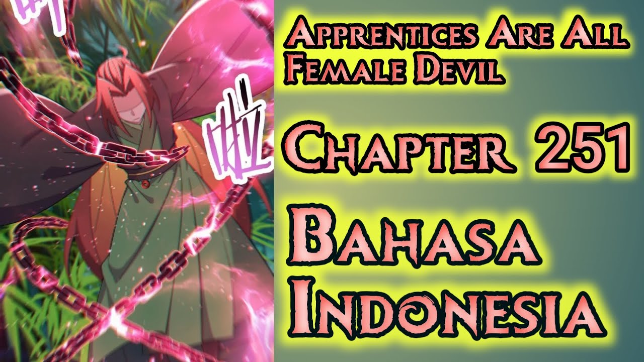 Apprentices Are All Female Devil Chapter 251 Sub Indonesia | Tingkat Keinginanmu - YouTube