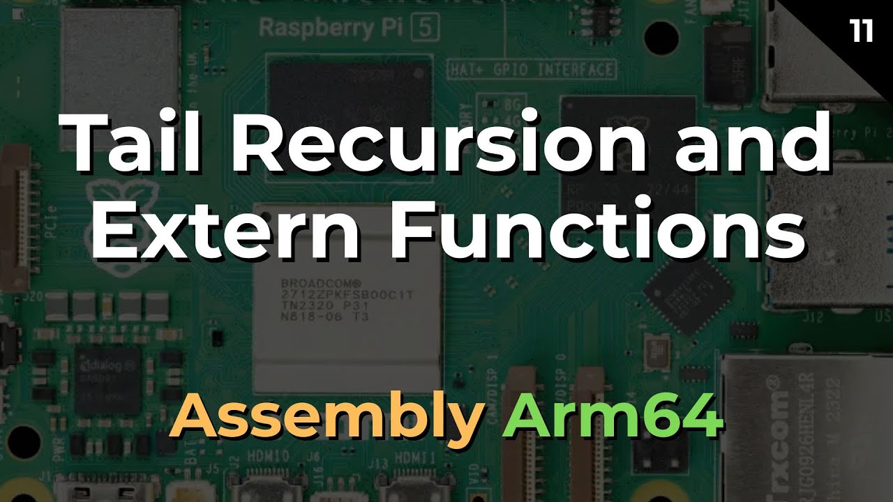 Tail Recursion and Extern Functions in Arm64 #raspberrypi #assembly # ...