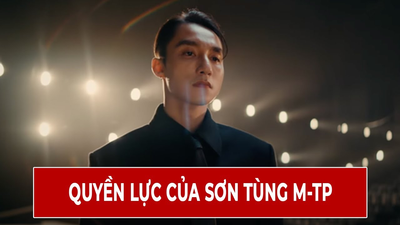 “Quyền lực” của Sơn Tùng M - TP - YouTube