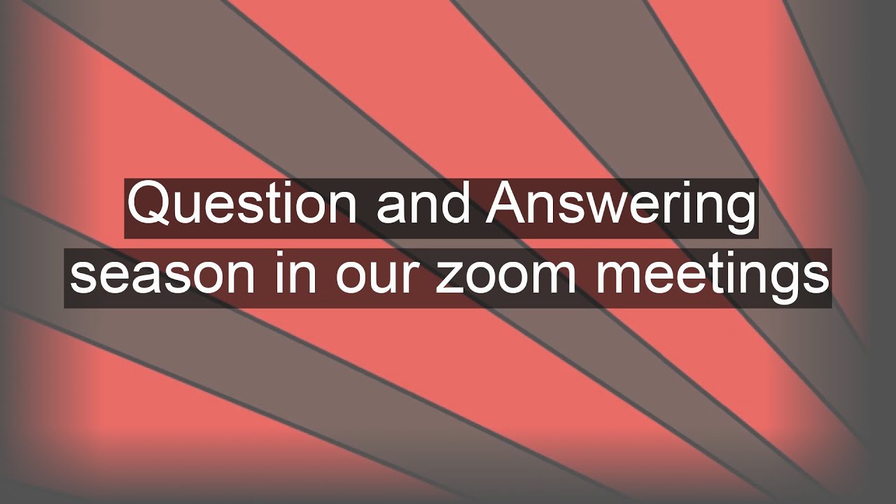 Question and Answering Season in our zoom meetings! IQ School - YouTube