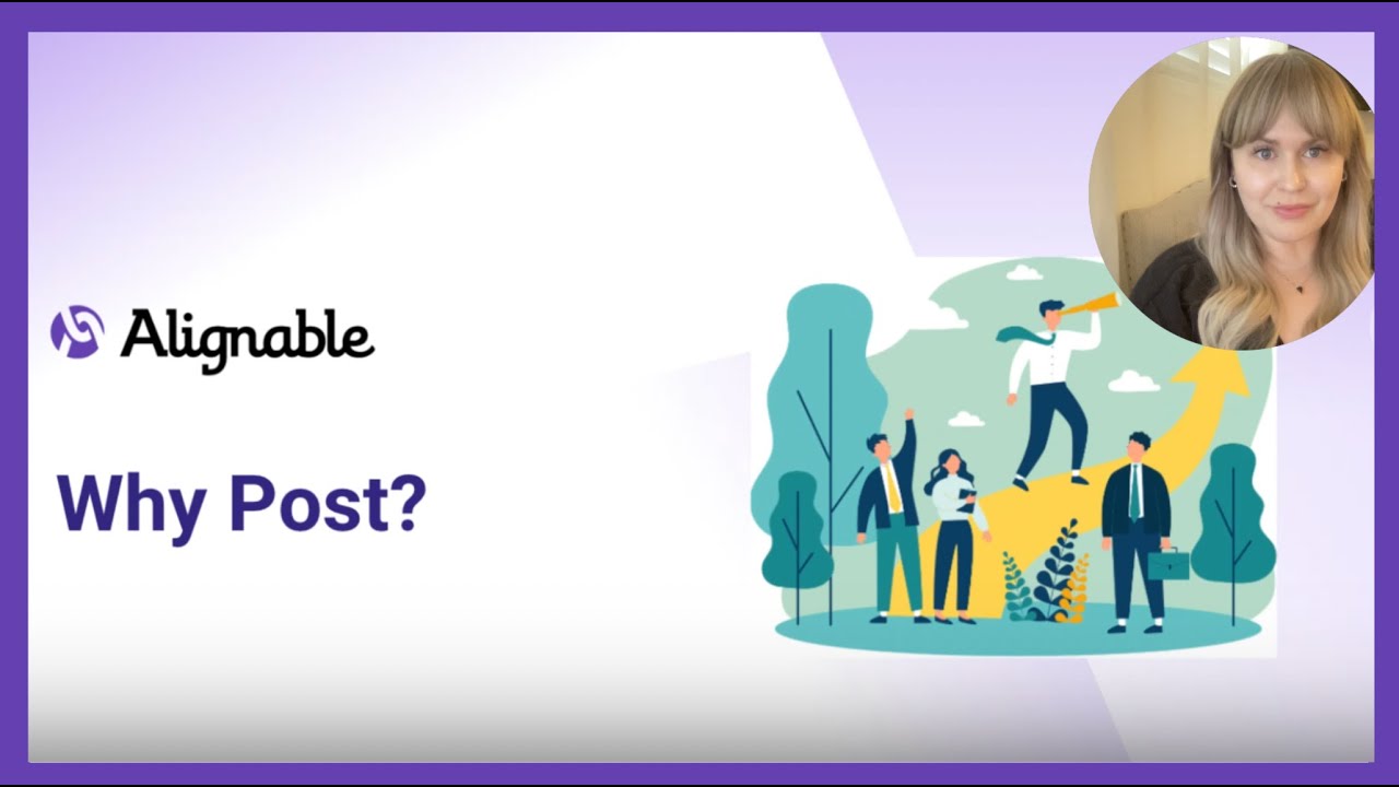 How To Get The Most Out Of Posting On Alignable - YouTube
