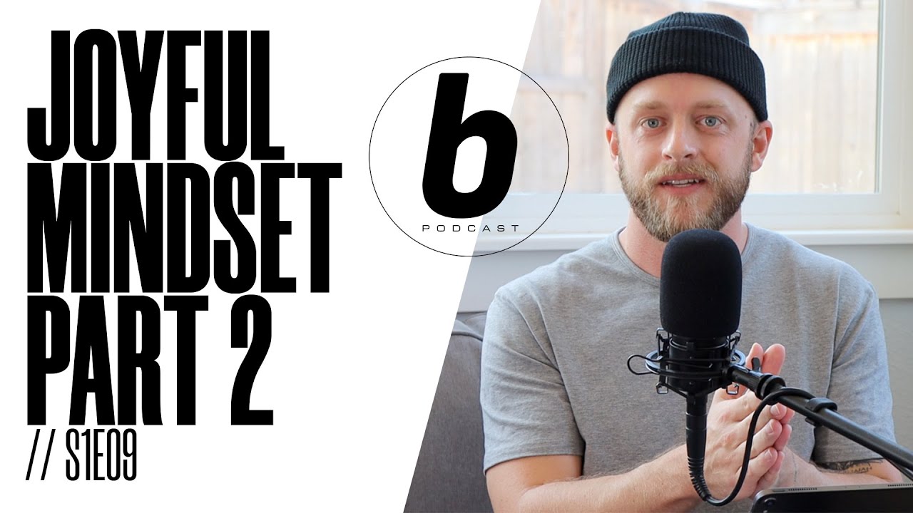 Joyful Mindset, Part 2 | S1E09 | Basis Podcast | Brian Hamilton - YouTube