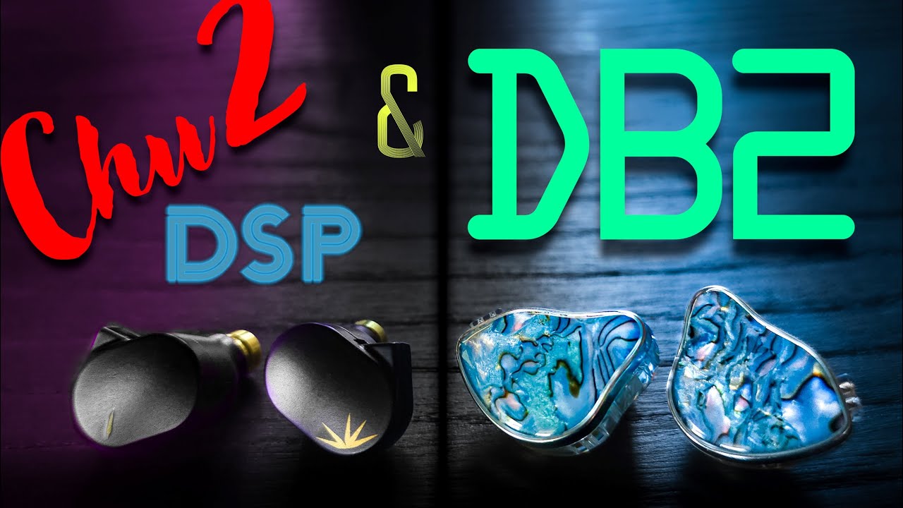 MOONDROP CHU 2 DSP OR NiceHCK DB2? ONE IS GREAT! DOUBLE REVIEW!! - YouTube