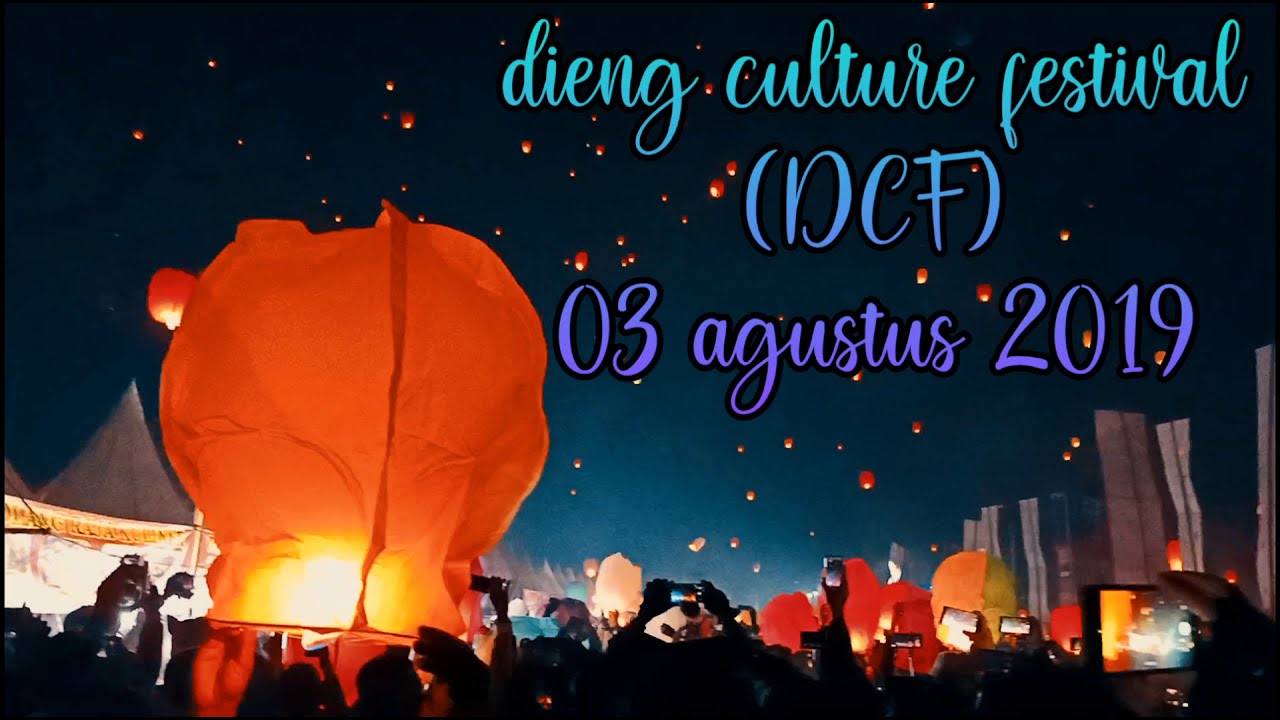 Dieng culture festival DCF 2019 - YouTube