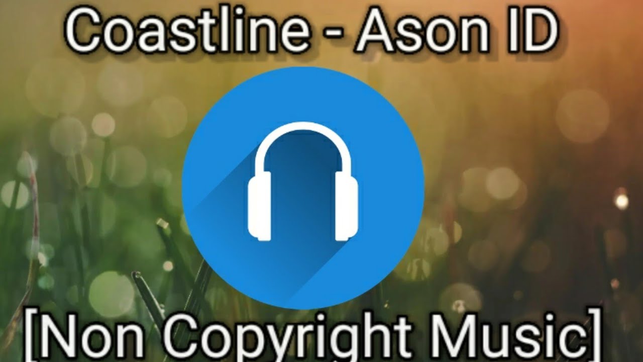 Coastline - Ason ID [Copyright-safe] | Preview - YouTube