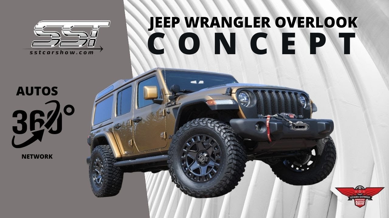JEEP WRANGLER OVERLOOK CONCEPT - YouTube