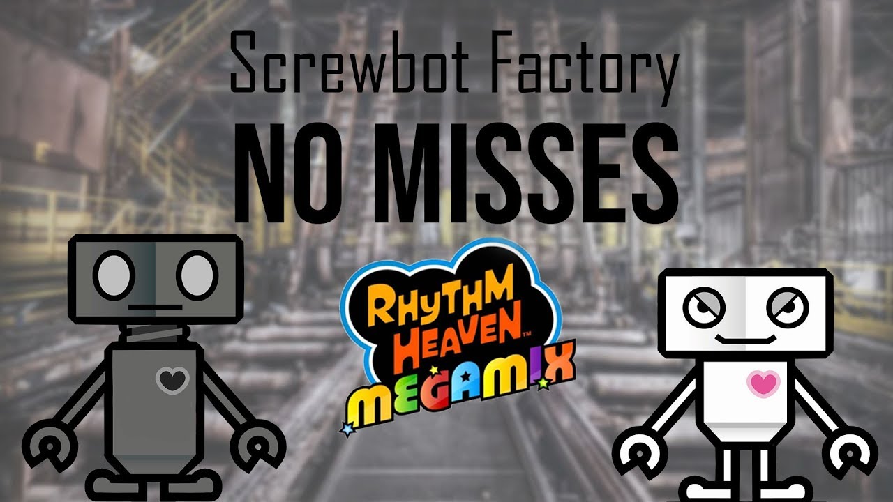 [No Misses] Screwbot Factory (Rhythm Heaven Megamix) - YouTube