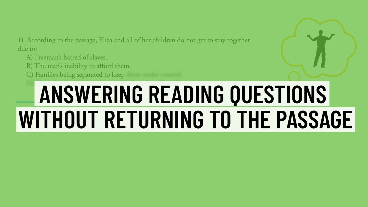 Prose Fiction Passage Part 1 - Answering Questions from Memory - SAT ...