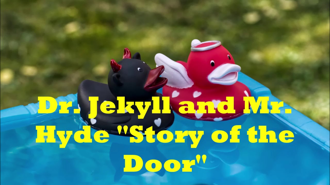 The Strange Case of Dr Jekyll and Mr Hyde (Story of the Door) Chapter 1 ...