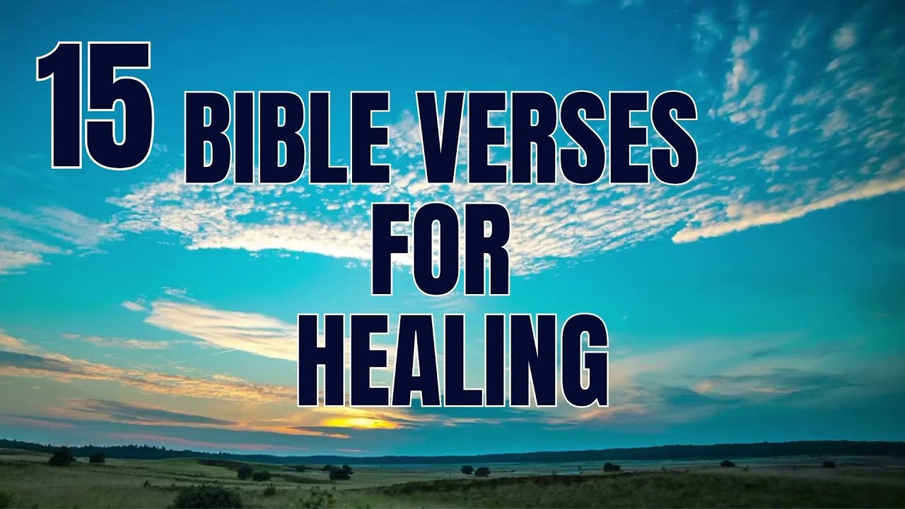 15 Bible Verses For Healing - With Audio and Text - YouTube
