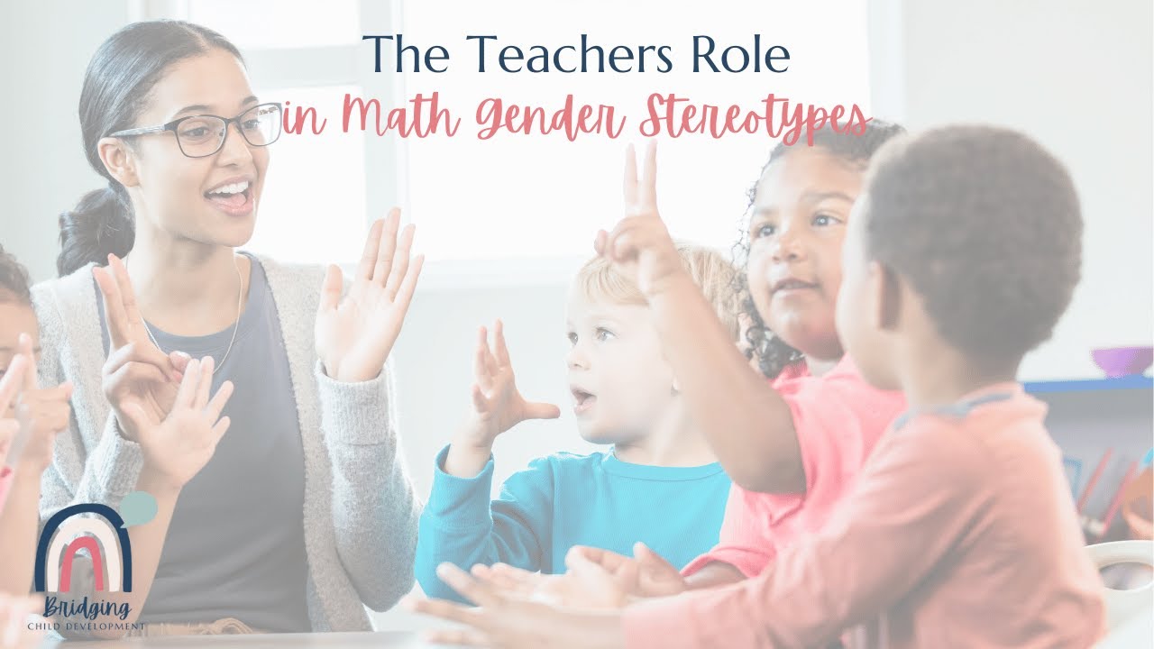 Math Gender Stereotypes and the Teachers Role - YouTube
