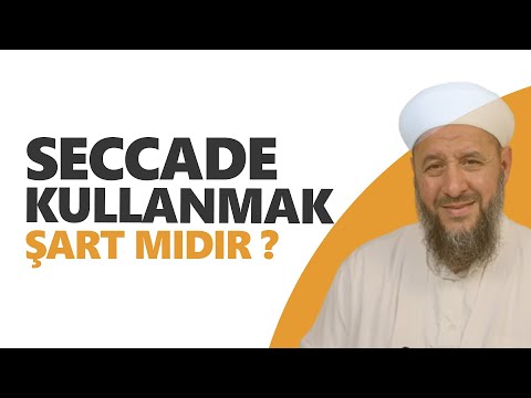 SECCADE KULLANMAK ŞART MIDIR? | İsmail Hünerlice Hocaefendi