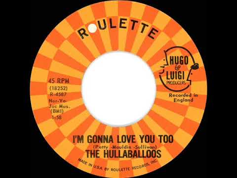 1964 Hullaballoos - I’m Gonna Love You Too - YouTube