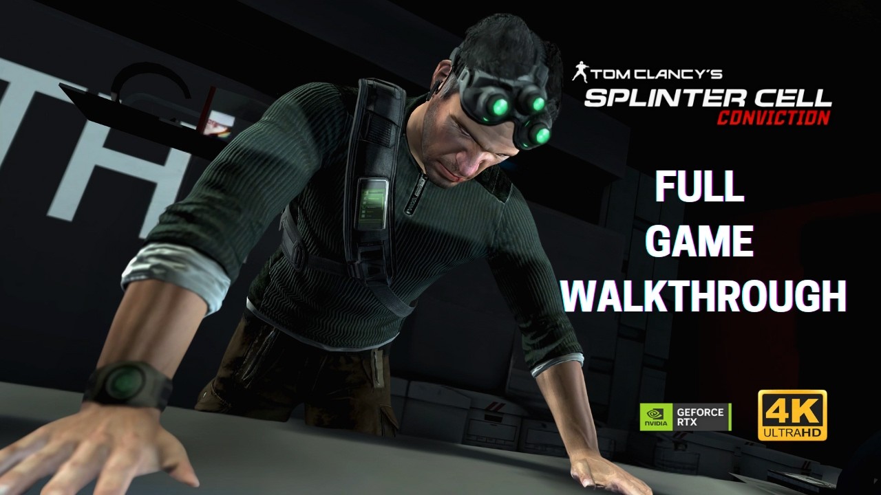 Splinter Cell Conviction FULL GAME Walkthrough in STUNNING 4K! - YouTube