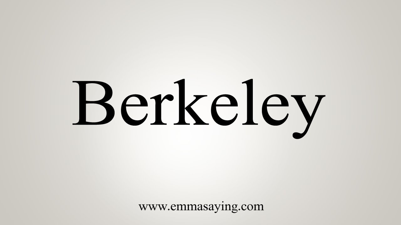 How To Say Berkeley - YouTube